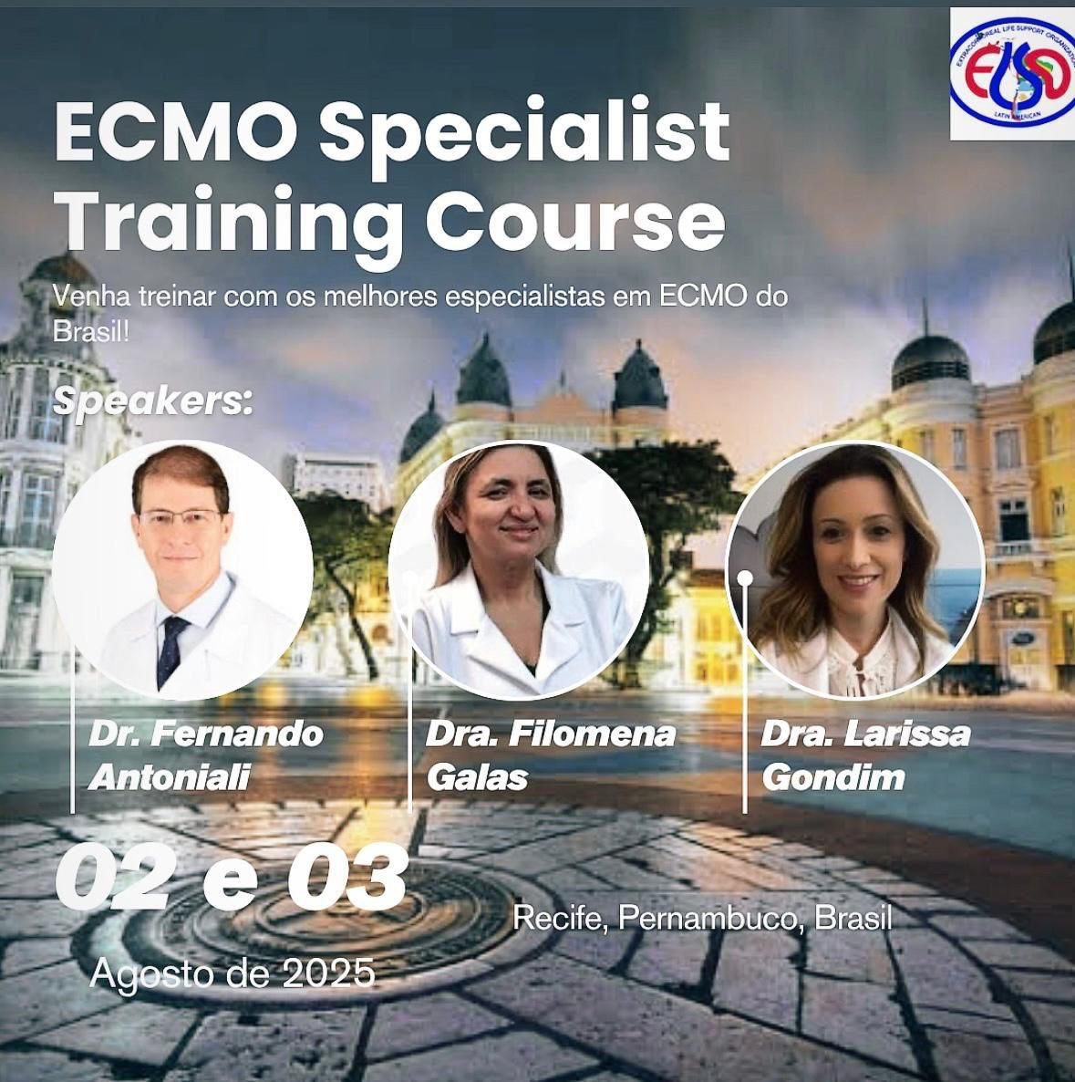 ECLS Specialist Training Course ELSO LA/Brasil – Centro RECIFE 2025 – ELSO Latino-Americana